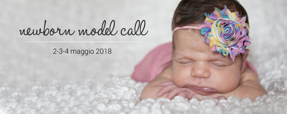 Newborn Model Call - ariafotografica | fotografia • grafica • web